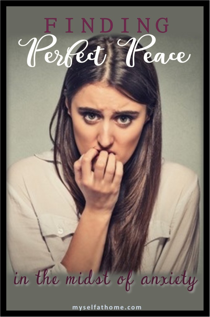 Finding Perfect Peace – My Self At Home