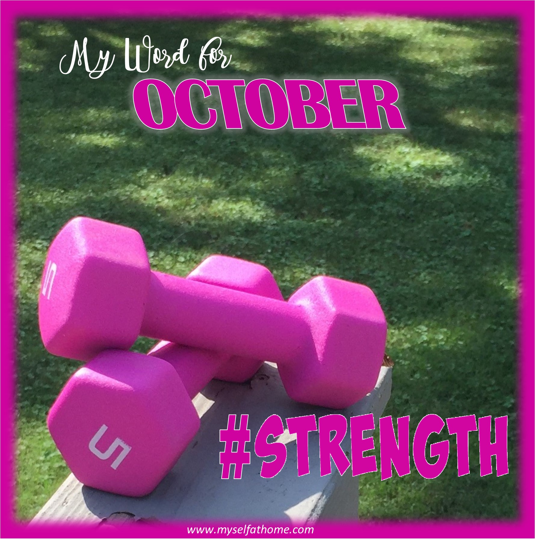 My Word for October – My Self At Home